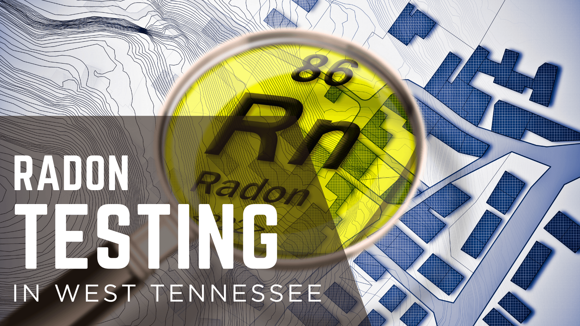 Radon Testing in West Tennessee: Why It Matters Even Here - Upchurch ...